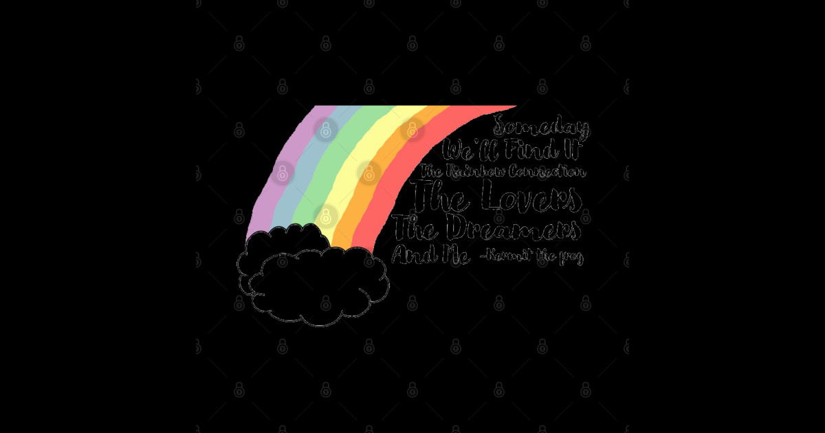The Rainbow Connection - Rainbow - Sticker | TeePublic
