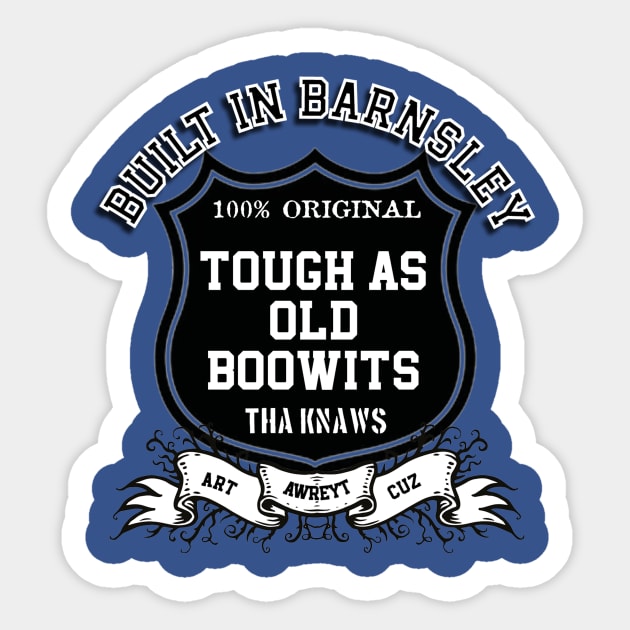 BUILT IN BARNSLEY - Barnsley - Sticker | TeePublic