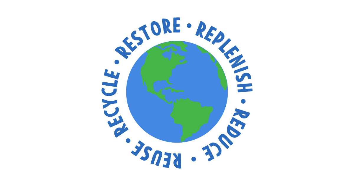 Earth day Restore Replenish Reduce Reuse Recycle - Earth Day - T-Shirt ... Earth day Restore Replenish Reduce Reuse Recycle - Earth Day - T-Shirt ...