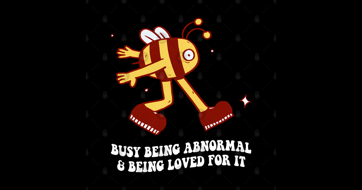 Busy Being Abnormal & Being Loved For It - Retro Design - Pin | TeePublic