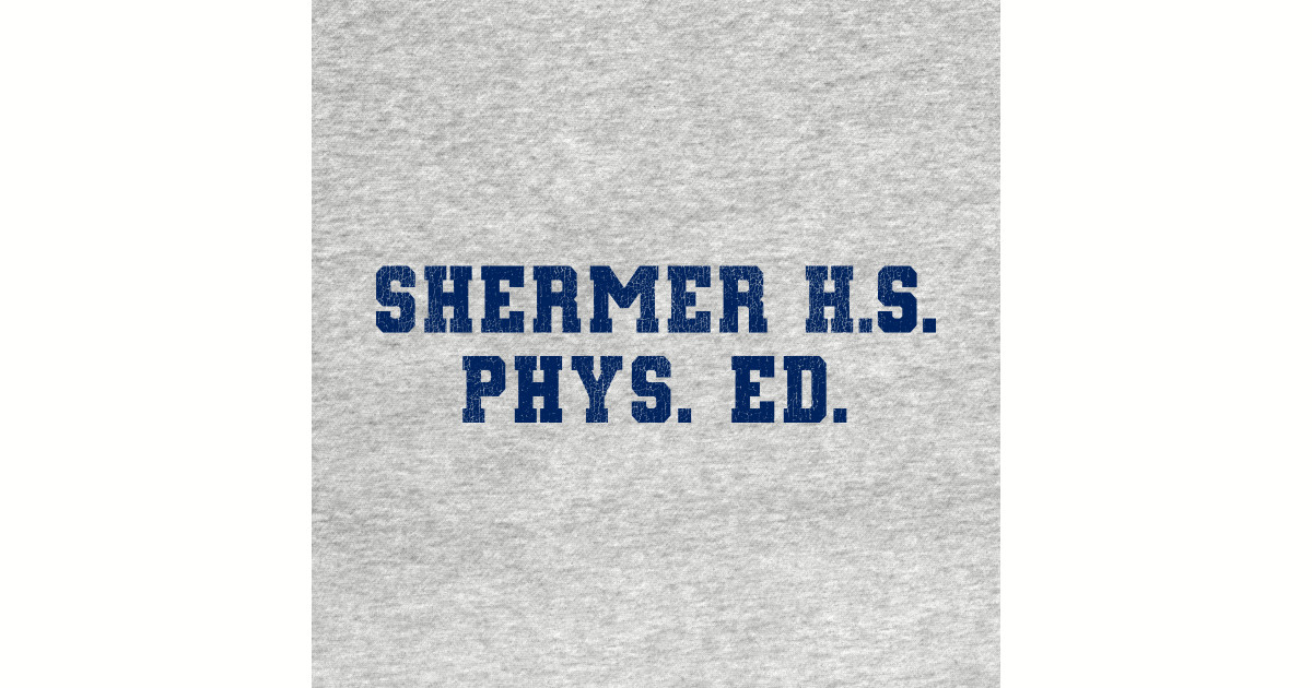 Shermer High Phys. Ed. - Weird Science - T-Shirt | TeePublic