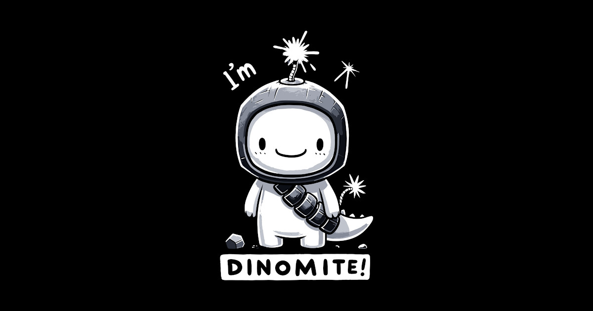 Dynamite Dino Explosive Dinomite Dinosaur Dino Humor - Dinosaur ...