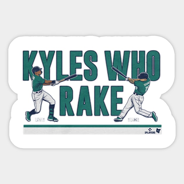 Kyle Lewis & Kyle Seager Kyles Who Rake - Kyle Lewis - Sticker | TeePublic