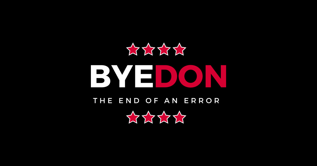 Bye-Don 2020 - Byedon - Sticker | TeePublic
