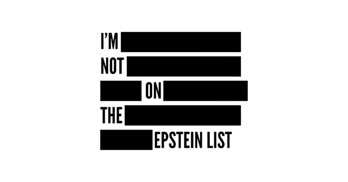 I'm not on Epstein list - Epstein List - T-Shirt | TeePublic