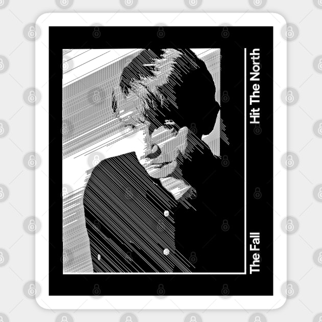 The Fall - Hit The North / Minimal Style Graphic Artwork - The Fall ...