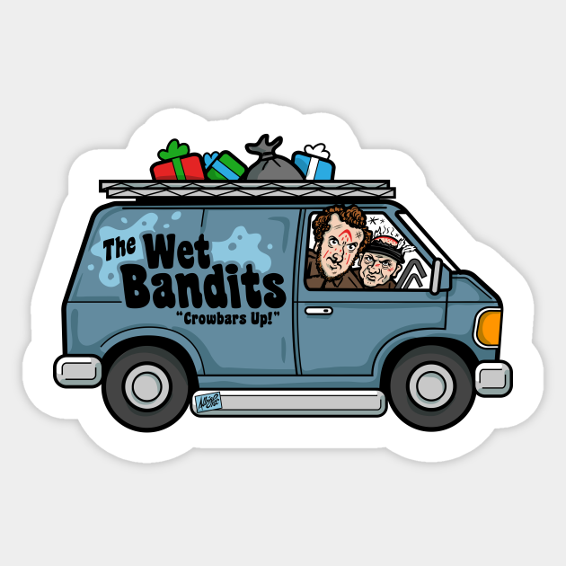 We Are The Wet Bandits - Home Alone Wet Bandits Van - Sticker | TeePublic