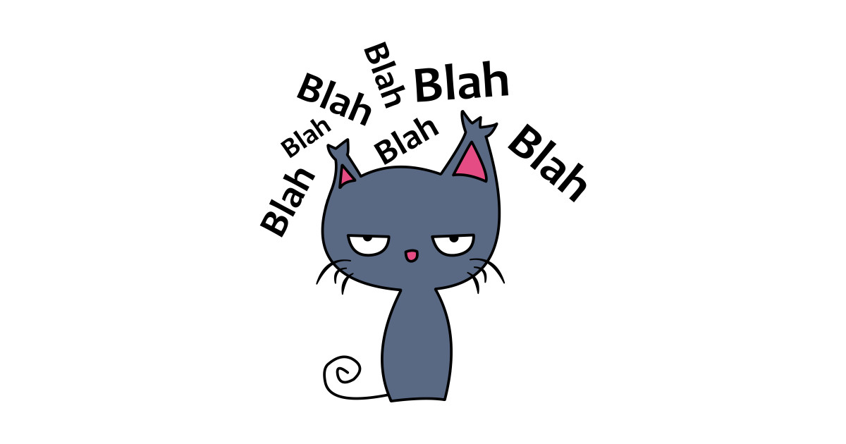 Blah the Cat - Blah Cat - T-Shirt | TeePublic