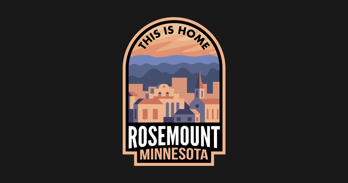 Downtown Rosemount Minnesota This is Home - Rosemount Mn - T-Shirt ...