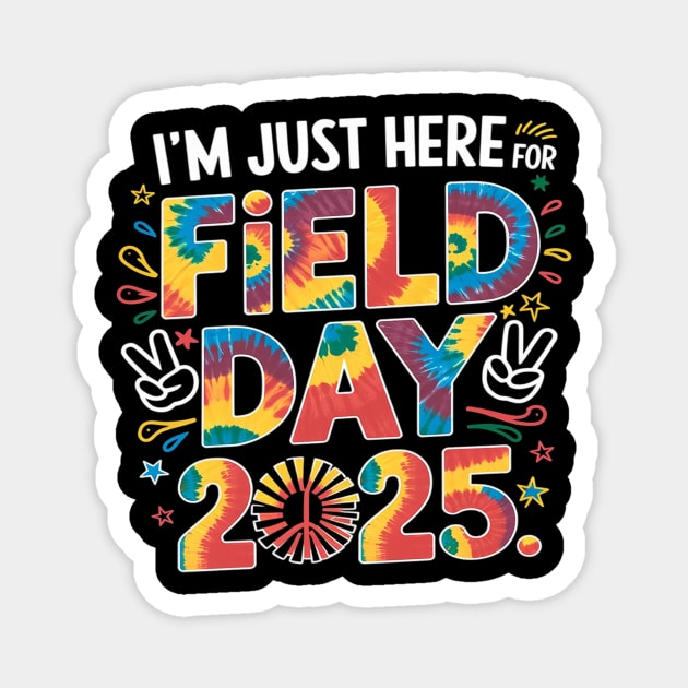 Tie Dye Just Here For Field Day 2025 Peace Sign Teacher Kids - Tie Dye ...