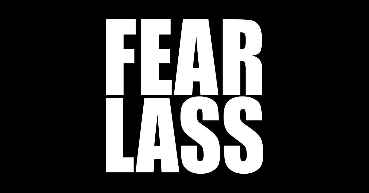 Fear Lass - Feminism - Pin | TeePublic