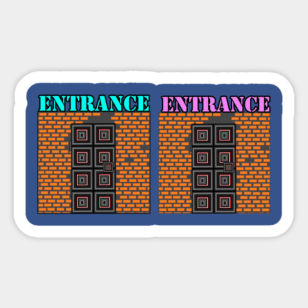 Entrance Entrance - Entrance Entrance Colorful Design - Sticker | TeePublic
