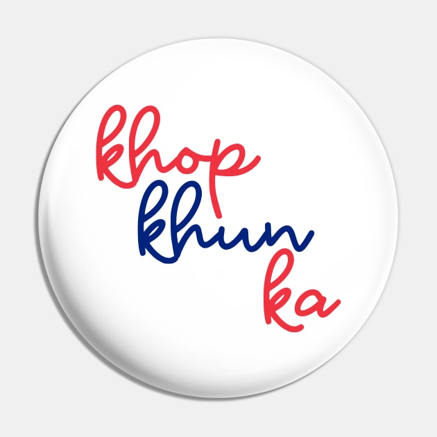 khop khun ka - Thai red and blue - Flag color - Khop Khun Ka - Pin ...