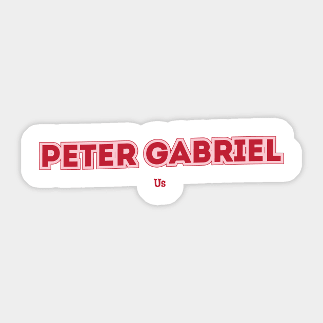 Peter Gabriel - Us - Peter Gabriel Us - Sticker | TeePublic
