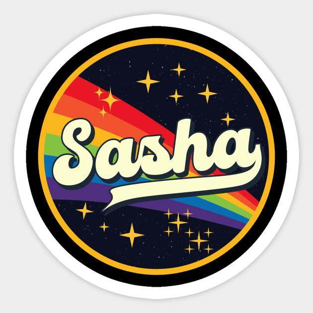 Sasha // Rainbow In Space Vintage Style - Sasha - Sticker | TeePublic