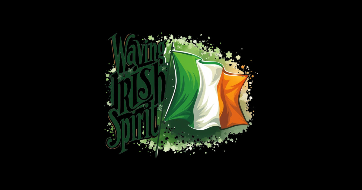 Waving Irish Spirit - Irish Flag - Sticker | TeePublic