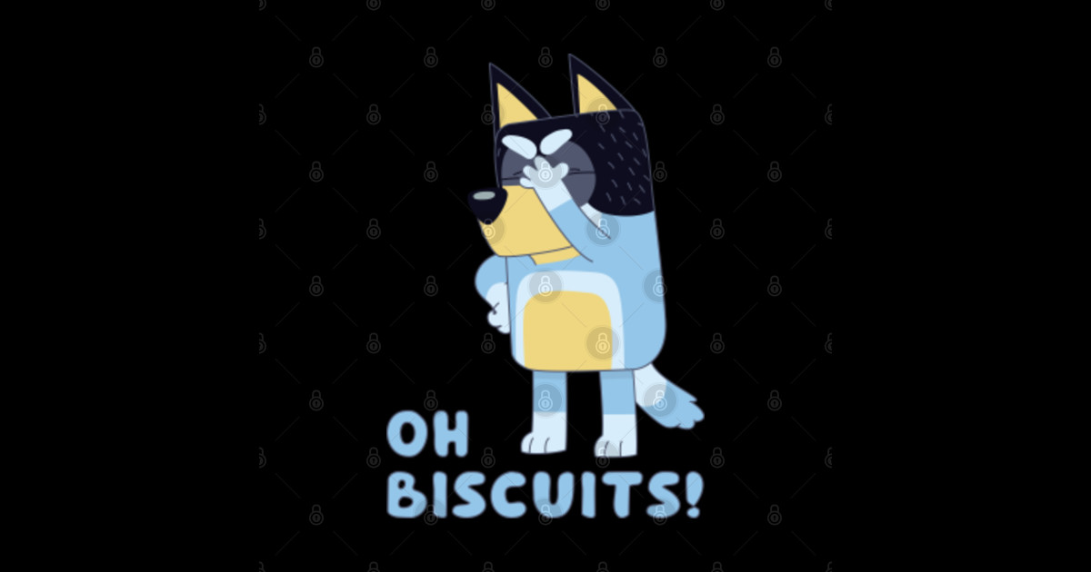 Bluey Bandit Oh Biscuits - Oh Biscuits - T-Shirt | TeePublic