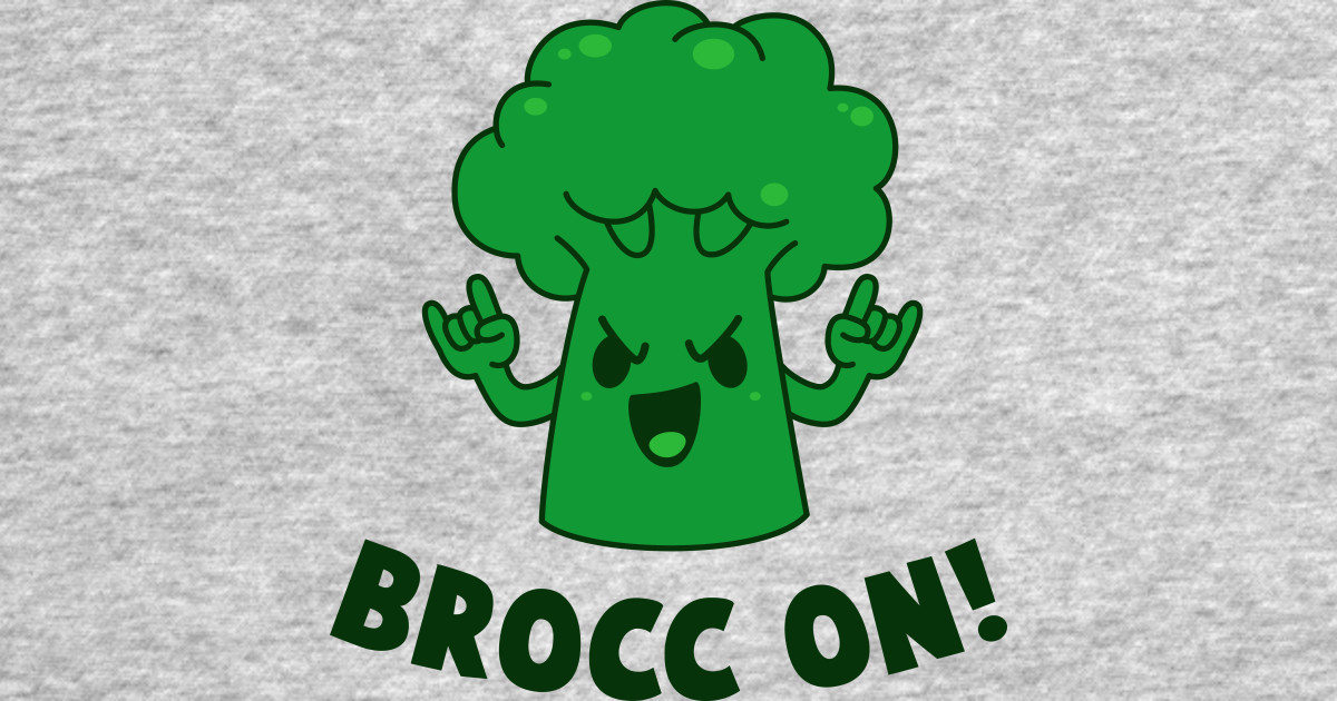 Brocc On - Broccoli Pun Funny - T-Shirt | TeePublic