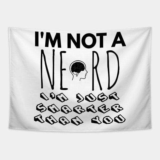 I'M NOT A NERD - Im Not A Nerd - Tapestry | TeePublic