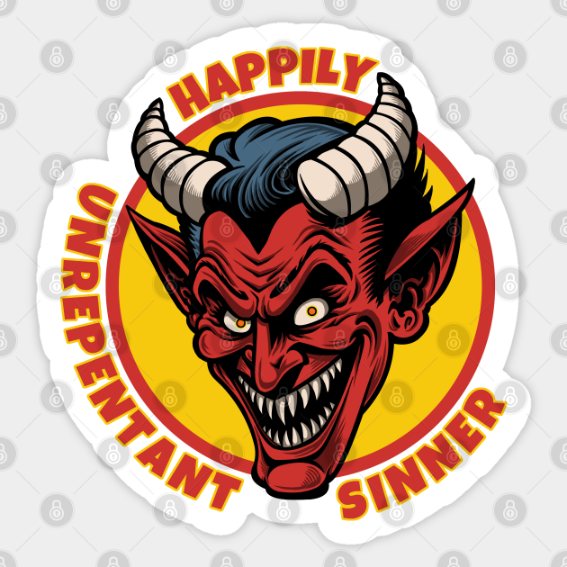 Unrepentant Sinner - Devil - Sticker | TeePublic