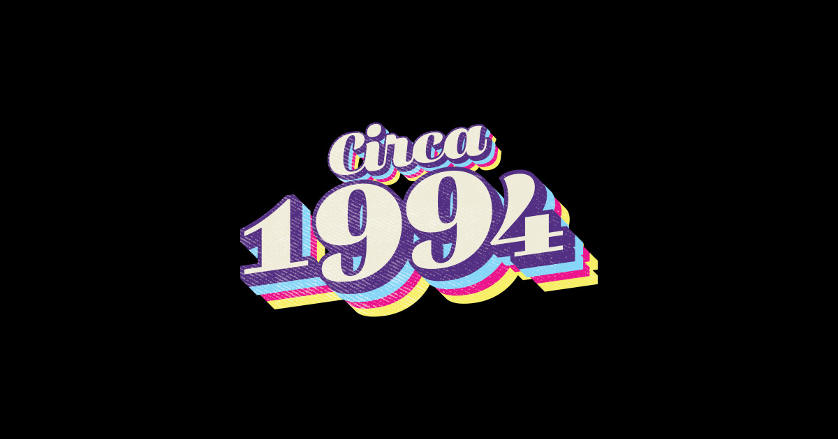 1994 Birthday - 1994 - Sticker | TeePublic