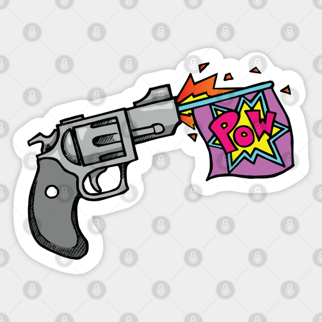 Pow Gun - Gun - Sticker | TeePublic