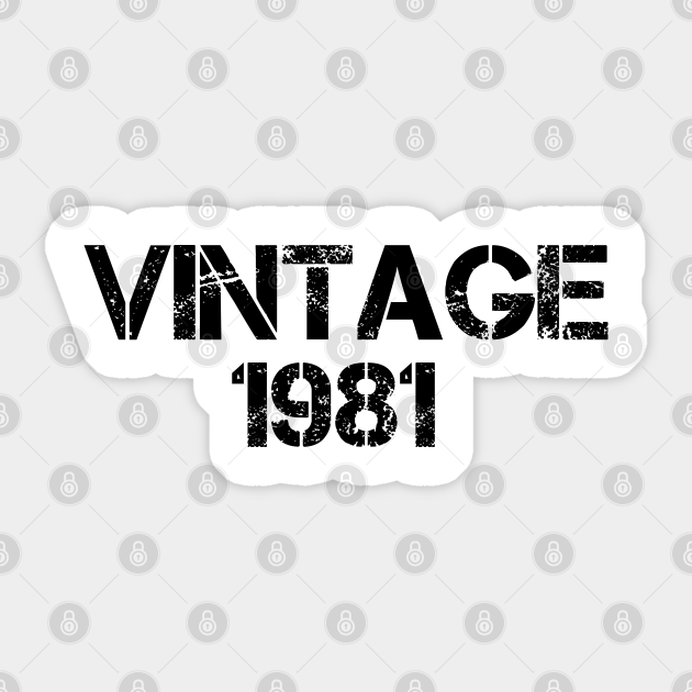 Vintage 1981- Born In 1981 Birthday Gift - Vintage 1981 - Sticker ...