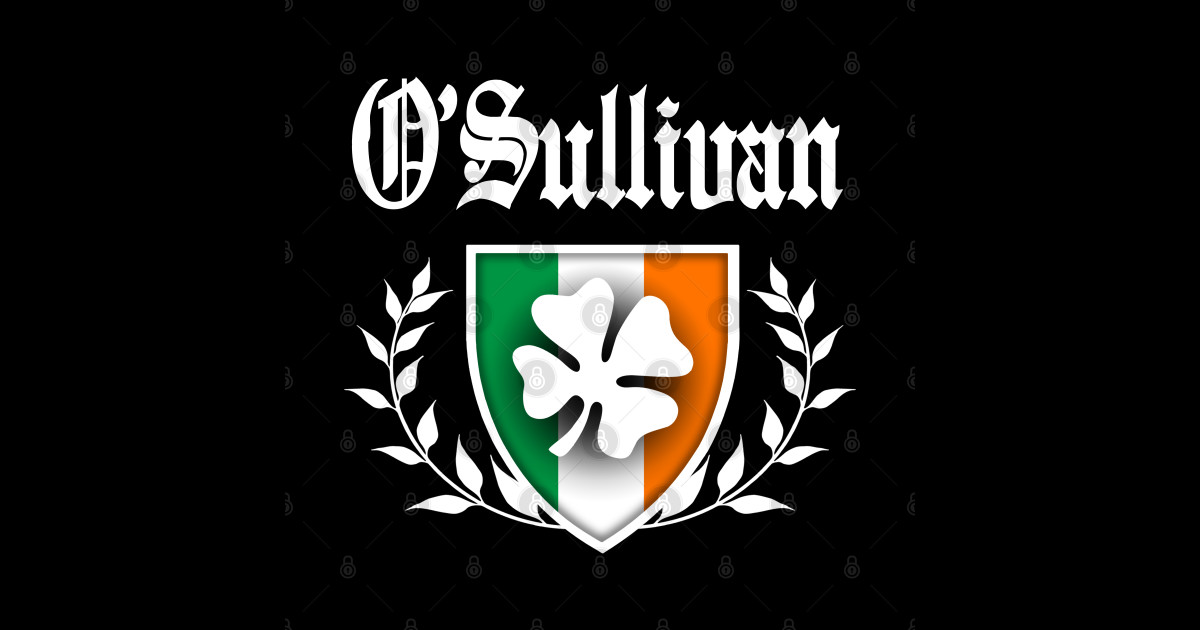O'Sullivan Shamrock Crest - Osullivan - Posters and Art Prints | TeePublic