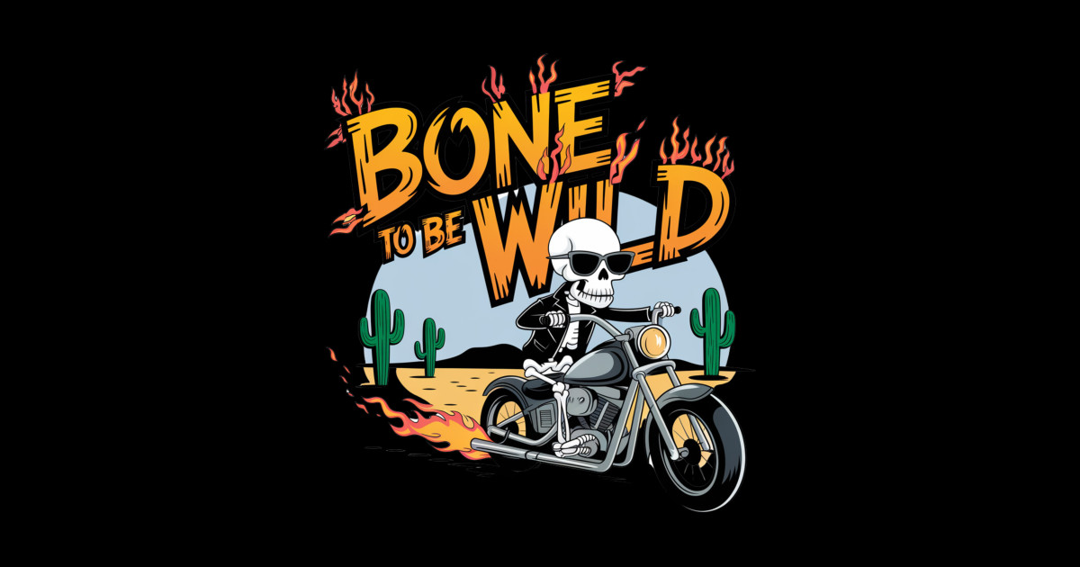 Bone to Be Wild Skeleton Halloween Design - Halloween Skeleton ...