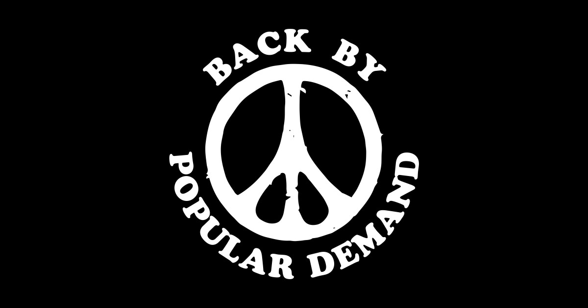 Back By Popular Demand - Peace - Back By Popular Demand - Sticker ...