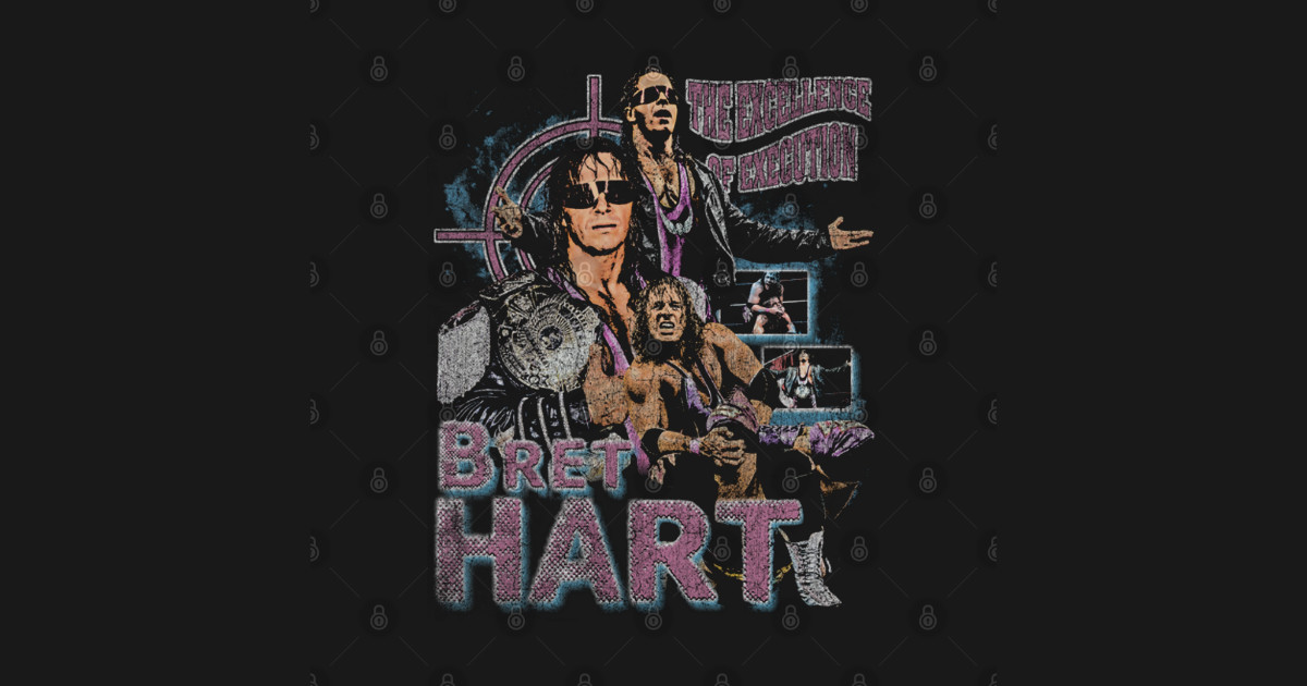 Bret Hart The Excellence of Execution - Bret Hart - T-Shirt | TeePublic