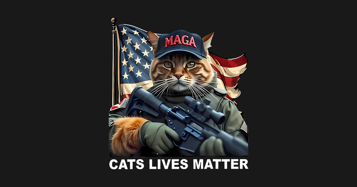 Cats Lives Matter Funny Trump 2024 Cat MAGA - Cats Lives Matter - T ...