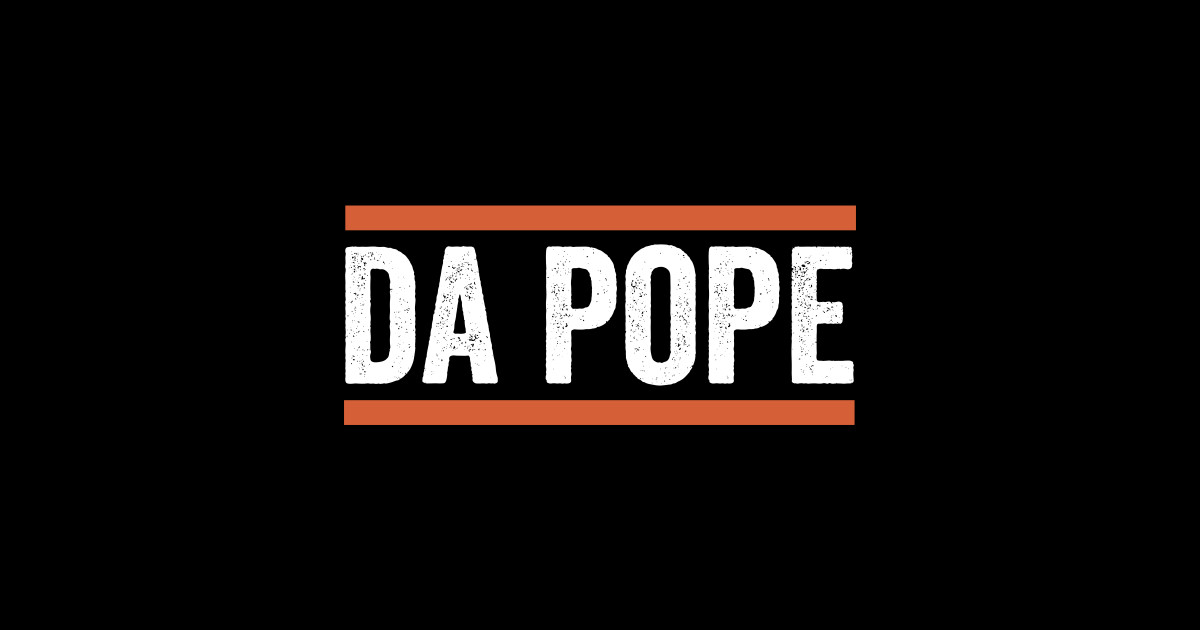 Chicago Da Pope Funny Humor Da Pope Catholic - Da Pope - Sticker ...