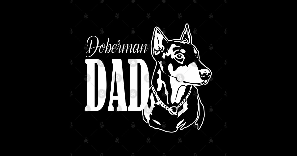 Doberman Dad Gifts - Doberman Dad - Sticker | TeePublic