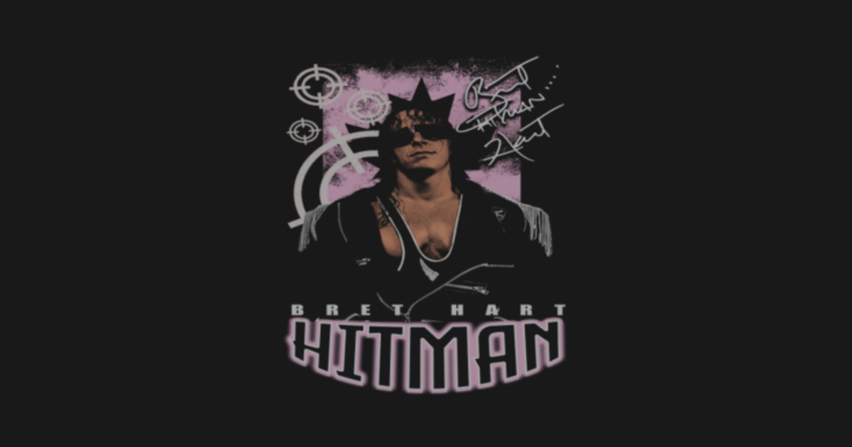 Bret Hart The Hitman - Bret Hart - T-Shirt | TeePublic