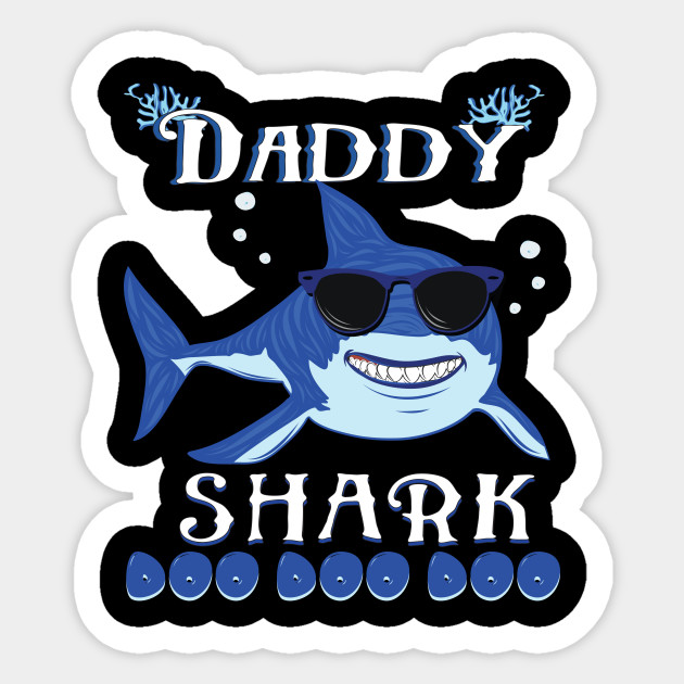 Daddy Shark Doo Doo Doo - Daddy Shark Doo Doo Doo Fathers Day Gift ...