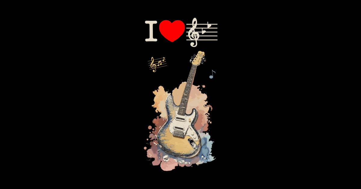 I love music, electric guitar! - I Love Music - Sticker | TeePublic