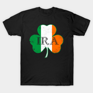 Irish Republican Army T-Shirts for Sale | TeePublic