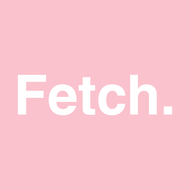Mean Girls Fetch - Mean Girls - T-Shirt | TeePublic
