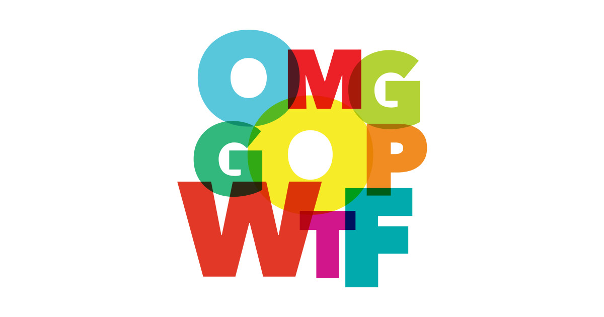 OMG GOP WTF - Liberal - T-Shirt | TeePublic