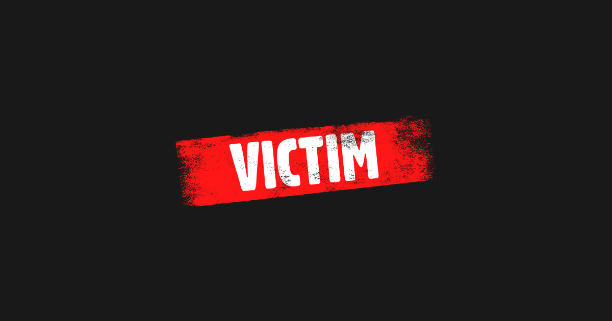 I'm the Victim here! - Victim - Sticker | TeePublic