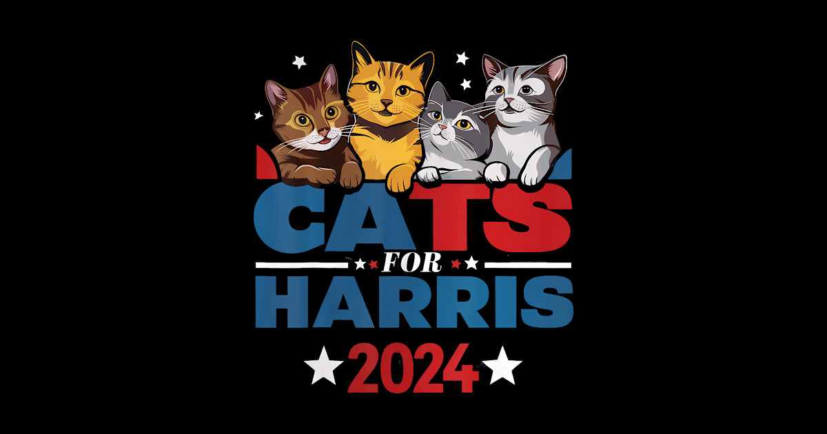 Cats For Harris 2024 Kamala Harris For President 2024 - Cats For Harris ...