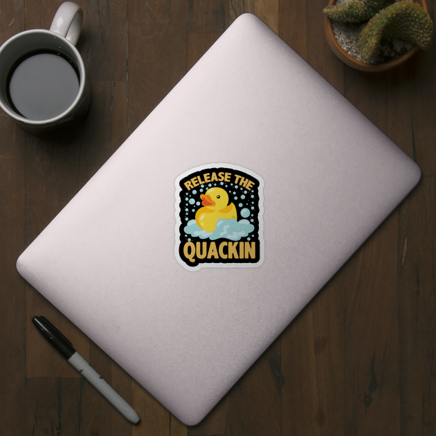 Release The Quackin Rubber Duck - The Quackin Rubber Duck - Sticker ...