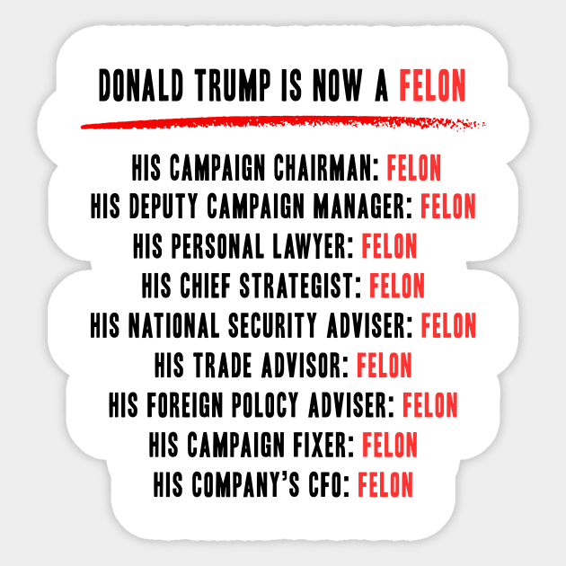 Donald Trump Is Now a Felon His Campaign Deputy Funny Saying - Donald ...