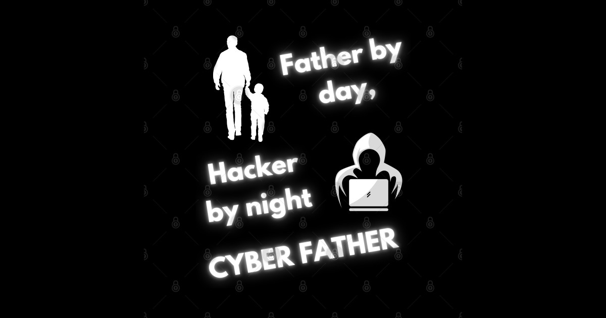 Cyber Father 1 - Cybersecurity - Sticker | TeePublic
