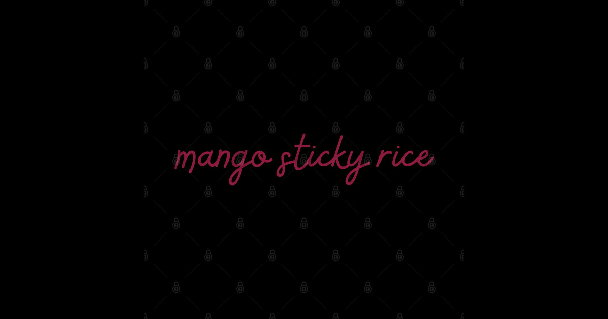 mango sticky rice - maroon red - Mango Sticky Rice - Sticker | TeePublic