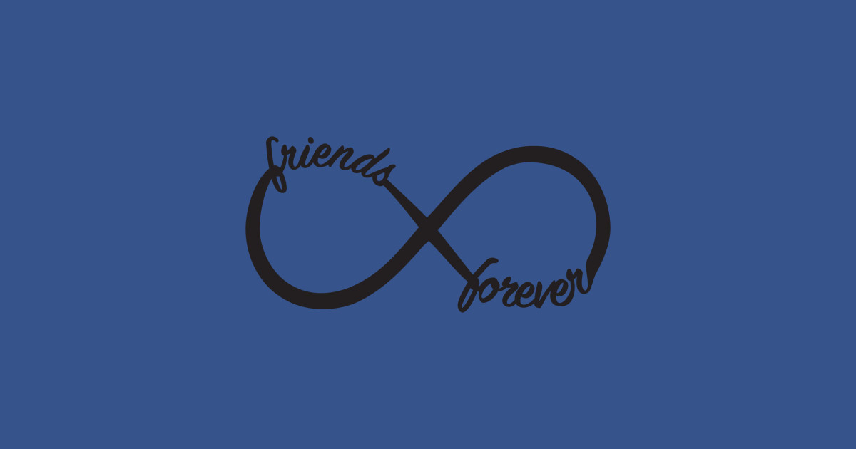 INFINITY FRIENDS FOREVER COLLECTION - Infinity Friends Forever - T ...