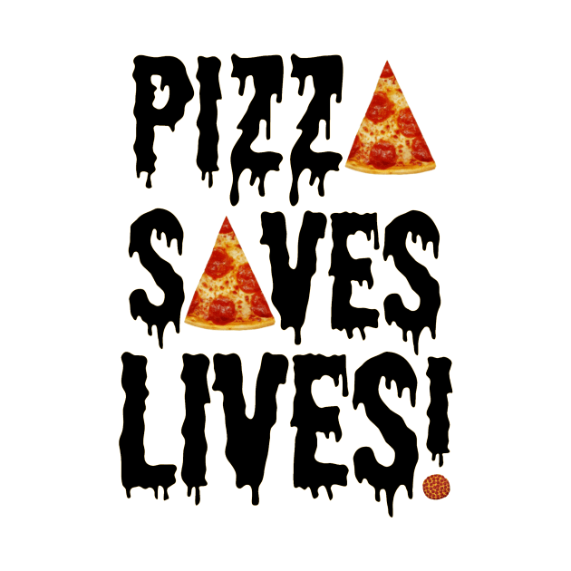 Pizza Saves Lives - Pizza - Long Sleeve T-Shirt | TeePublic