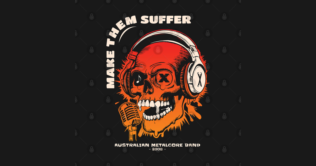 Make Them Suffer - Make Them Suffer - T-Shirt | TeePublic