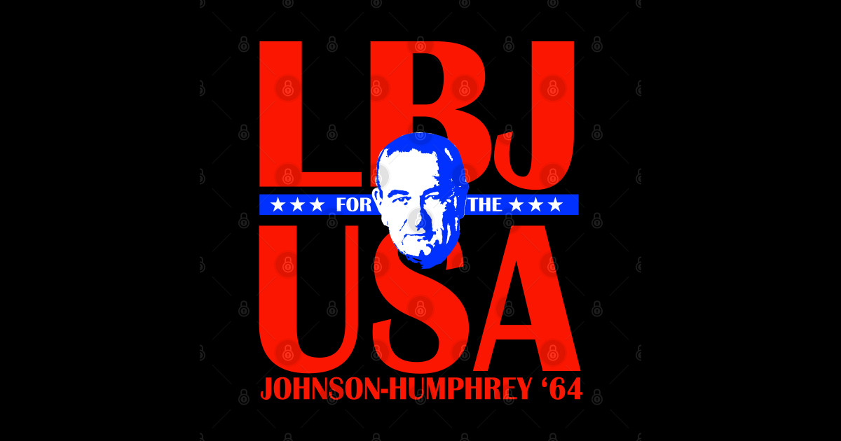 LBJ for the USA - Election - Sticker | TeePublic